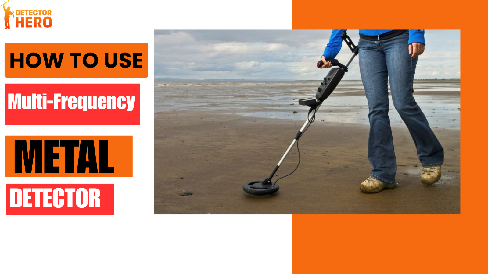 How to Use Multi-Frequency Metal Detectors Effectively? – Detector Hero