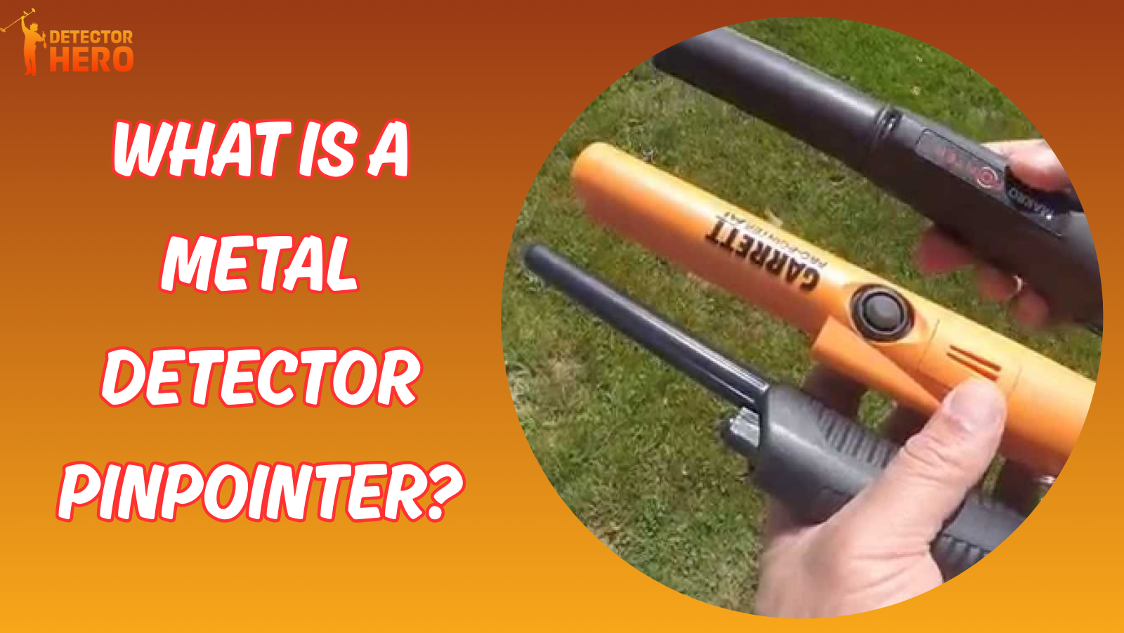 What is a Metal Detector Pinpointer? A Complete Guide for Treasure Hun ...